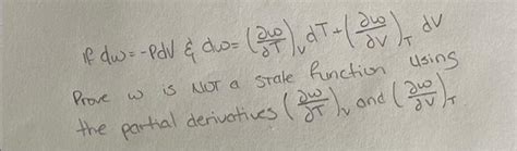 Solved If Dw Pdv And Dw Dwdtv Dt Dwdvt Dvprove