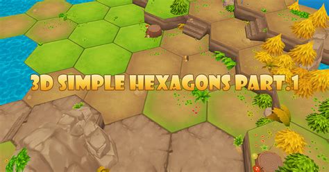 3d Simple Hexagons Part1 3d Environments Unity Asset Store