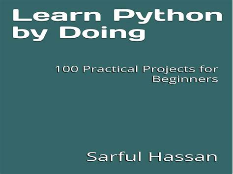 دانلود کتاب یادگیری پایتون با انجام ۱۰۰ پروژه عملی برای مبتدیان مجله علمی تفریحی بیبیس