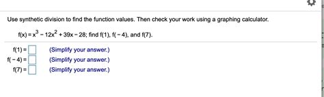 Solved Use Synthetic Division To Find The Function Values Chegg