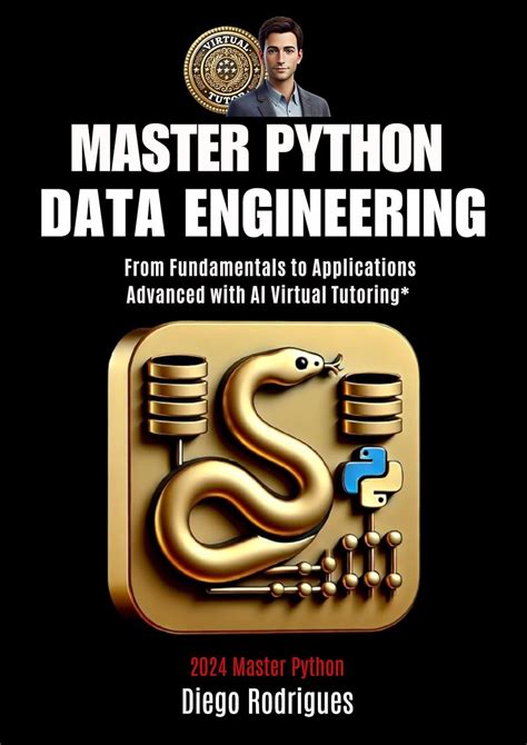 Master Python Data Engineering 2024 Edition From Fundamentals To