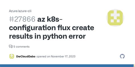 Az K S Configuration Flux Create Results In Python Error Issue Azure Azure Cli GitHub