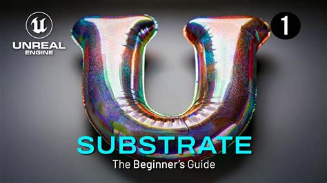 Ue5 Series Substrate Materials The Beginners Guide Part 1 Youtube