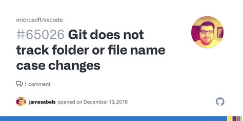 Git Does Not Track Folder Or File Name Case Changes Issue Microsoft Vscode Github