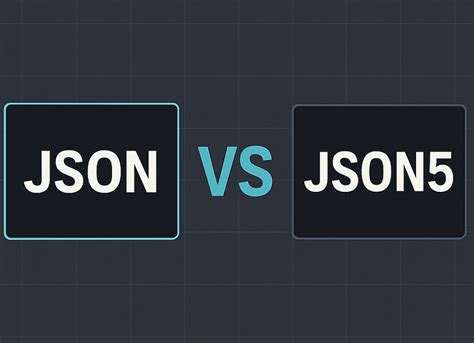 Json Vs Json5 More Flexible And Human Readable By Tihomir Manushev May 2025 Medium
