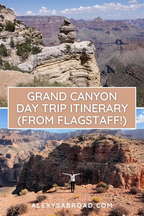 Grand Canyon Day Trip Itinerary From Flagstaff In 2025 Grand