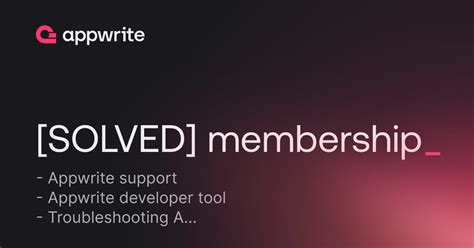 Solved Membership Threads Appwrite
