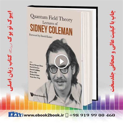 Lectures Of Sidney Coleman On Quantum Field Theory فروشگاه کتاب ایبوک تو بوک