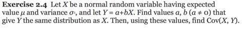 Solved Exercise 24 Let Xbe A Normal Random Variable Having