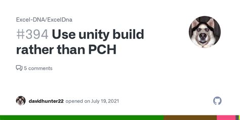 Use Unity Build Rather Than Pch · Issue 394 · Excel Dnaexceldna · Github