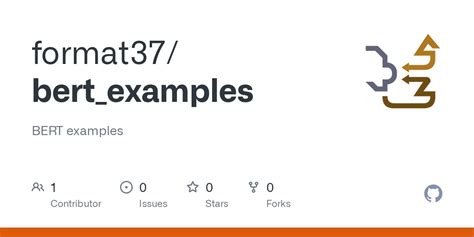 Github Format37bertexamples Bert Examples