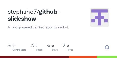 Github Stephsho7github Slideshow A Robot Powered Training