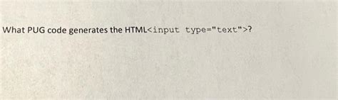 Solved What PUG Code Generates The HTML Simulating Network Chegg