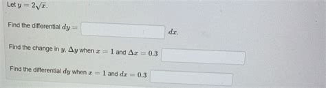 Solved Let Y Dr Find The Differential Dy Find The Change Chegg Com