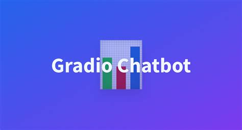 Gradio Chatbot A Hugging Face Space By Hughd