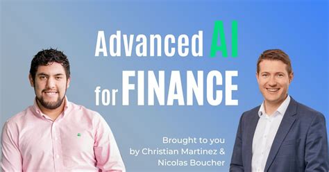 ai for finance advanced by nicolas boucher and christian martinez on
