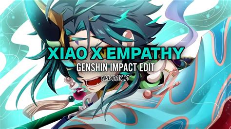 Xiao Empathy Genshi Impact Edit Youtube