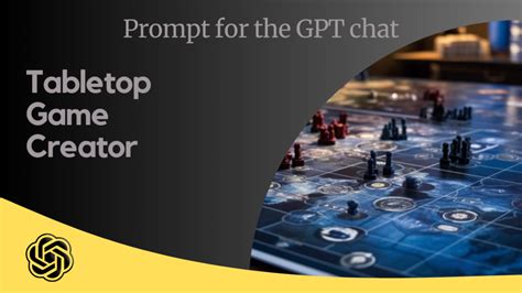 GPT Prompt Tabletop Game Creator