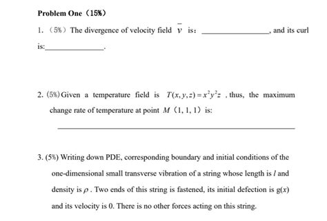 Solved Problem One 15 And Its Curl 1 5 The Divergence Chegg Com