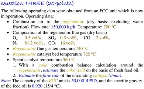 SOLVED Question THREE Points The Following Operating Data Were Obtained From An FCC Unit