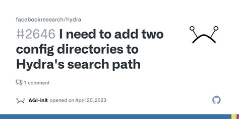 I Need To Add Two Config Directories To Hydra S Search Path Issue Facebookresearch