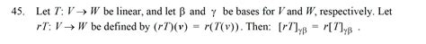 Solved Let T VW be linear and let β and γ be bases for Chegg com
