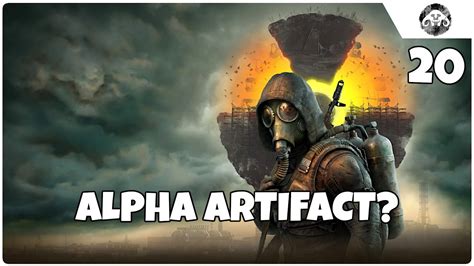 S T A L K E R 2 Alpha Artifact Chapter 2 Ep 20 Youtube