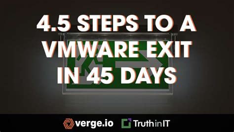 Vergeio 4 5 Steps To A Vmware Exit In 45 Days Truth In It