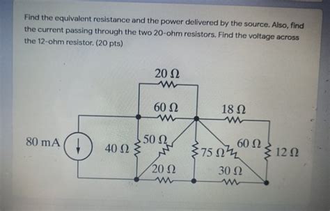 Solved Find The Equivalent Resistance And The Power Chegg Com