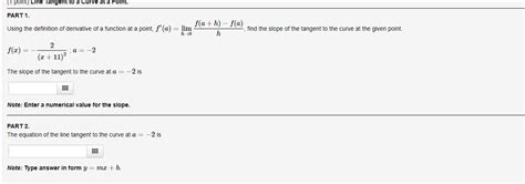 Solved Point Line Tangent To A Curve At A Point PART Chegg Com