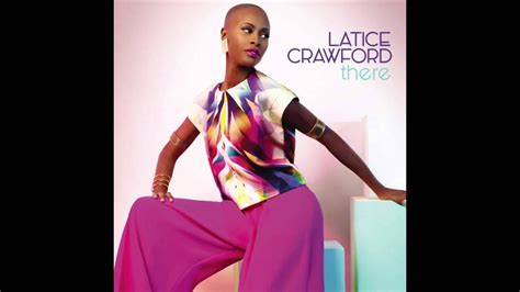 Latice Crawford There Youtube Music