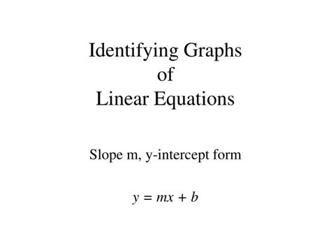 Ppt Identifying Graphs Of Linear Equations Powerpoint Presentation