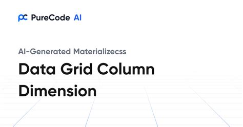 Build Materializecss Data Grid Column Dimension With Ai