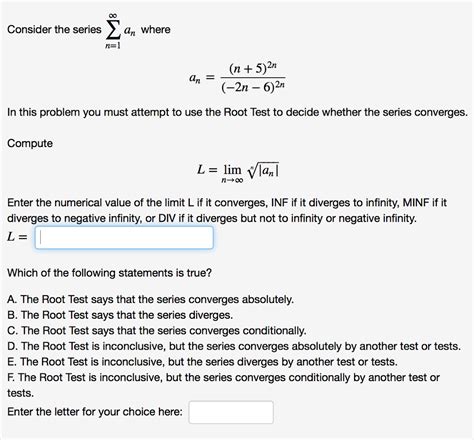 Solved Consider The Series An Where N 5 2n In This Problem Chegg Com