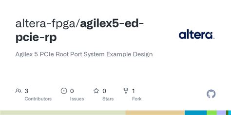 Github Altera Fpga Agilex5 Ed Pcie Rp Agilex 5 Pcie Root Port System Example Design