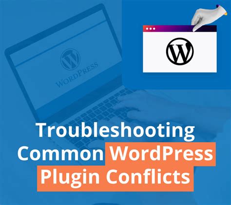 Wordpress Plugin Conflicts Troubleshooting Managed It Services