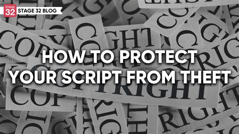 How To Protect Your Script From Theft Stage 32