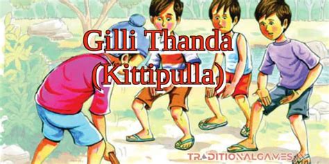 Gilli Thanda Kittipulla Gulli Danda Indian Traditional Old Game