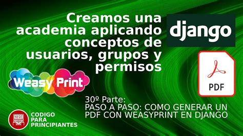 Tutorial Paso A Paso Cómo Generar Un Pdf Con Weasyprint En Django 41