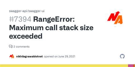 Rangeerror Maximum Call Stack Size Exceeded · Issue 7394 · Swagger Apiswagger Ui · Github