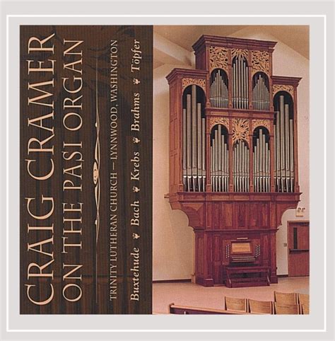 Craig Cramer On The Pasi Organ Cds And Vinyl