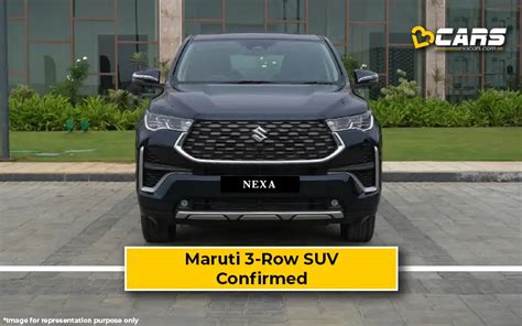 Maruti Suzuki Confirm 3 Row Suv For India