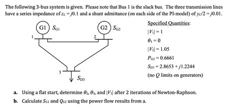 Solved The Following 3 Bus System Is Given Please Note That