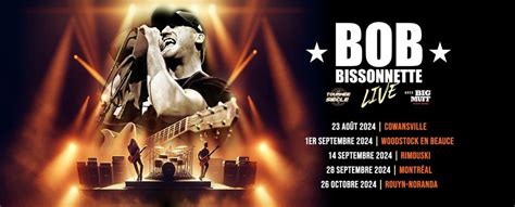 La Tournée Du Siècle Bob Bissonnette Live Tourisme Rouyn Noranda