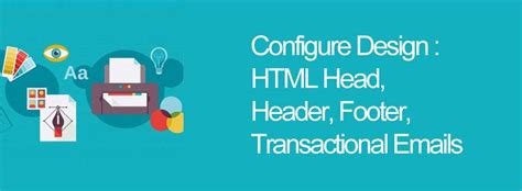 Magento 2 Configure Design Html Head Header Footer Transactional Emails By Nguyen The Anh