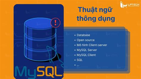 MySQL là gì Ưu nhược điểm và cơ chế hoạt động của MySQL