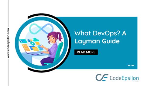 What Is Devops A Layman Guide Codeepsilon