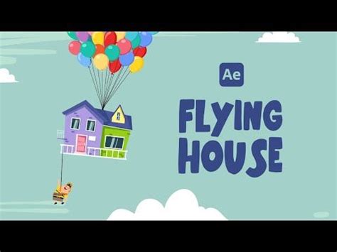 Flying House Animation After Effects Tutorial 73 Artofit