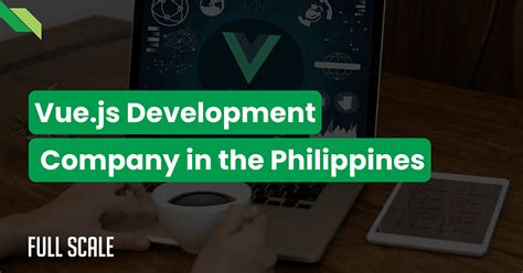Accelerate Your Project With A Vue Js Development Company In The Philippines
