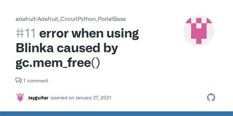 Error When Using Blinka Caused By Gcmemfree · Issue 11 · Adafruit